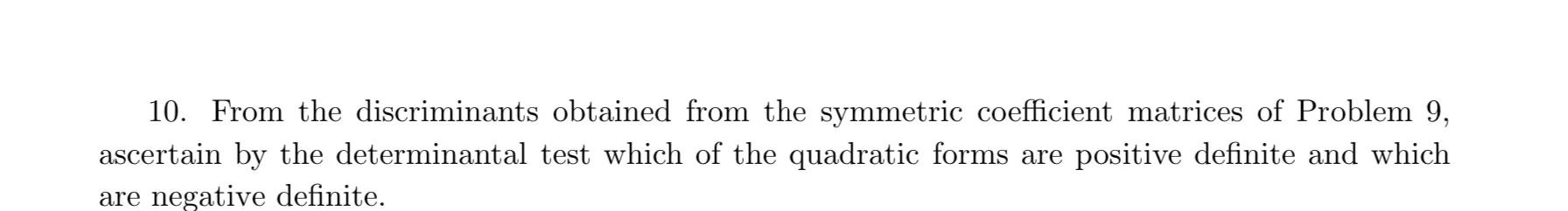9. Express each of the following quadratic forms as a | Chegg.com