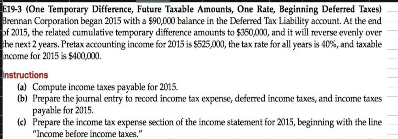 Solved E19-3 (One Temporary Difference, Future Taxable | Chegg.com