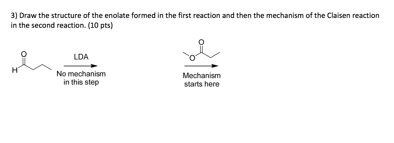 Solved 3) Draw the structure of the enolate formed in the | Chegg.com