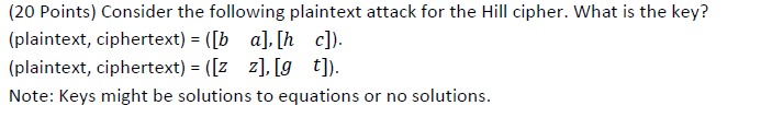 Solved (20 Points) Consider the following plaintext attack | Chegg.com