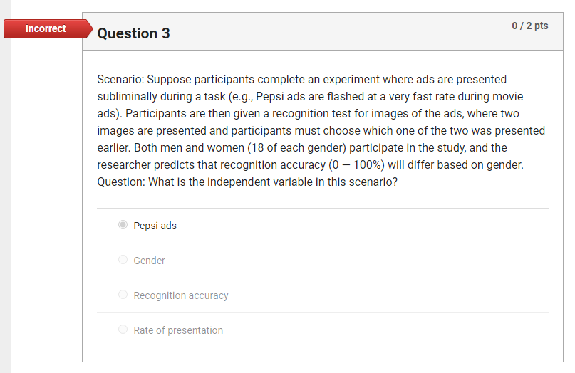 Solved Incorrect Question 3 Scenario: Suppose participants | Chegg.com
