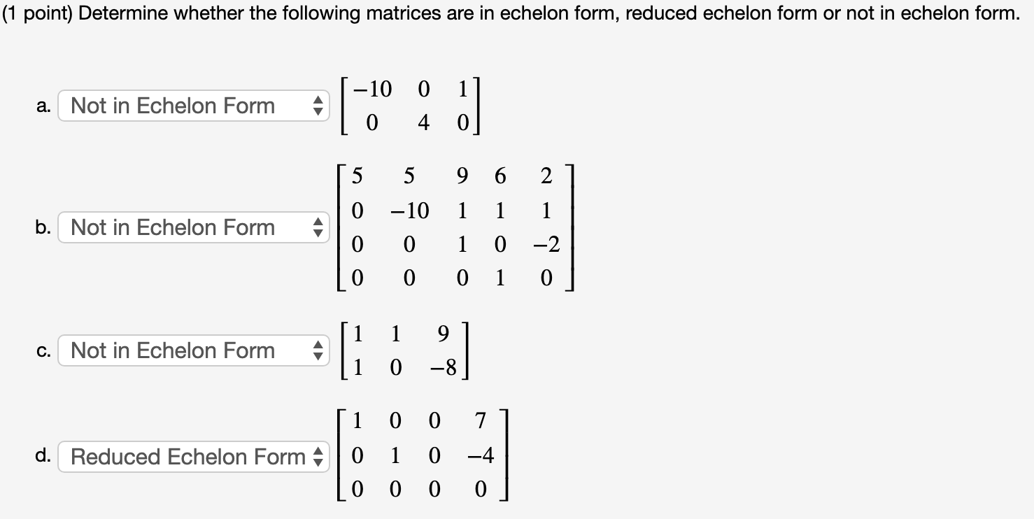 Solved Determine whether the following matrices are in | Chegg.com
