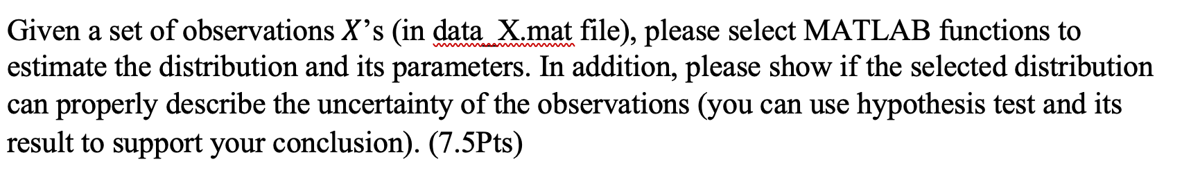 Solved This is a Matlab question. The data file is a 1x500 | Chegg.com