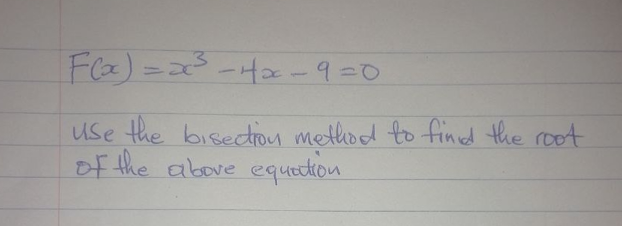F(x)=x3-4x-9=0use the bisection method to ﻿find the | Chegg.com