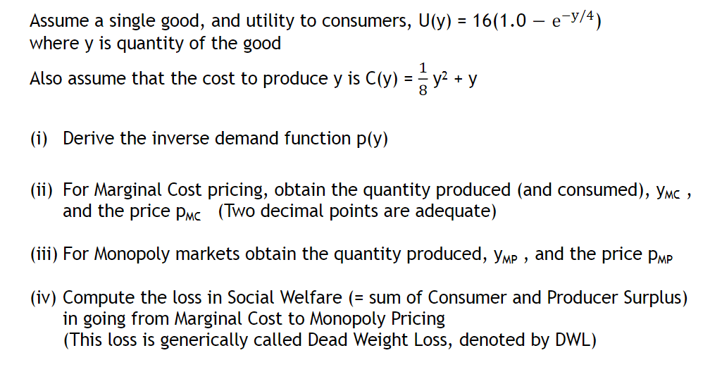 Solved Assume a single good, and utility to consumers, | Chegg.com