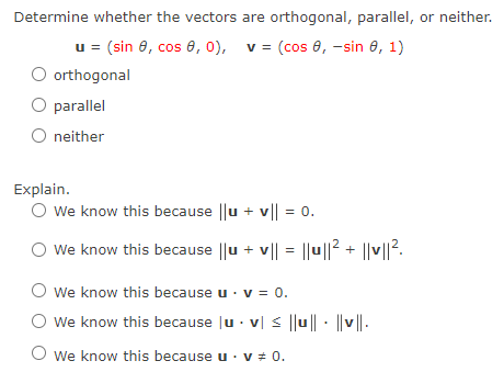 Solved Determine whether the vectors are orthogonal, | Chegg.com