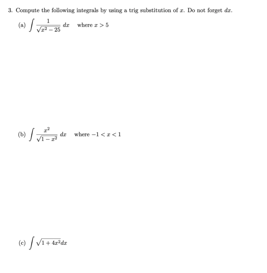 Solved 3. Compute the following integrals by using a trig | Chegg.com