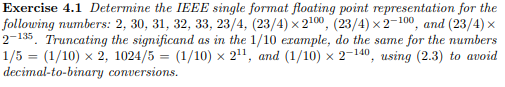 Exercise 4.1 Determine the IEEE single format | Chegg.com