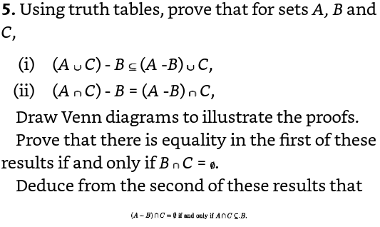Solved 5. Using truth tables, prove that for sets A, B and | Chegg.com