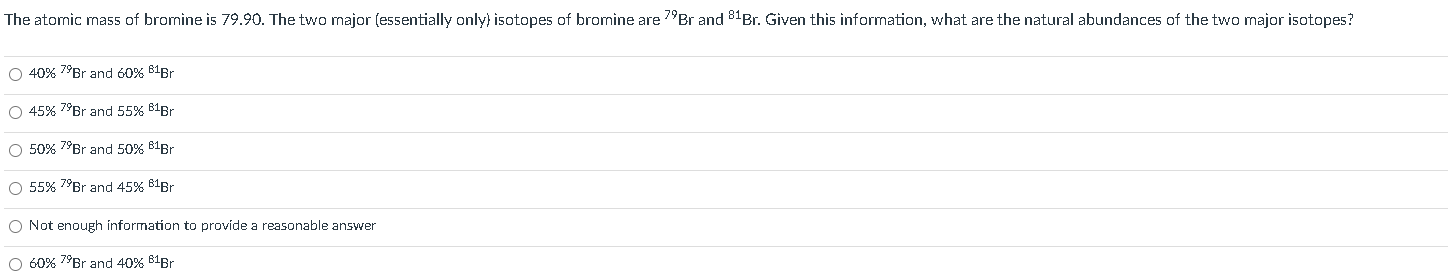 Solved The atomic mass of bromine is 79.90. The two major | Chegg.com