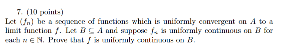 Solved 7. (10 points) Let (fn) be a sequence of functions | Chegg.com