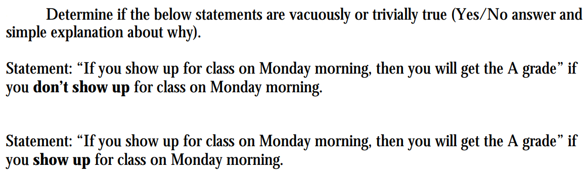 Solved Determine if the below statements are vacuously or | Chegg.com