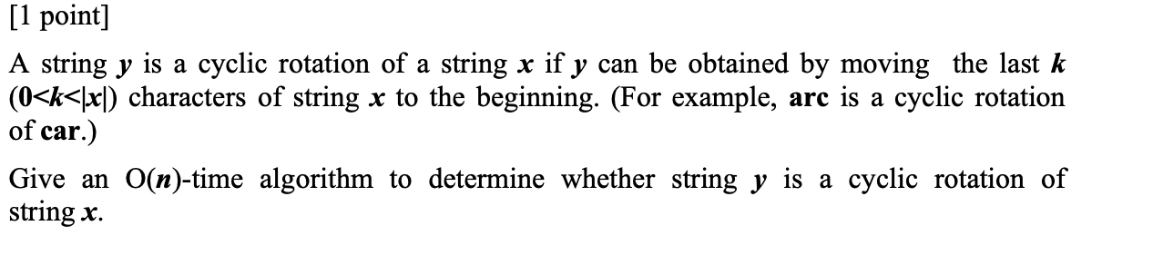 Solved [1 Point] A String Y Is A Cyclic Rotation Of A String