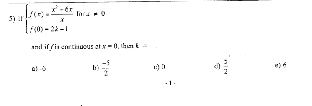 Solved 5) If {f(x)=xx2−6x for x =0f(0)=2k−1 and if f is | Chegg.com