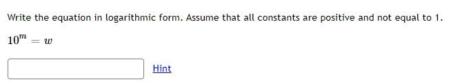 Solved Write the equation in logarithmic form. Assume that | Chegg.com