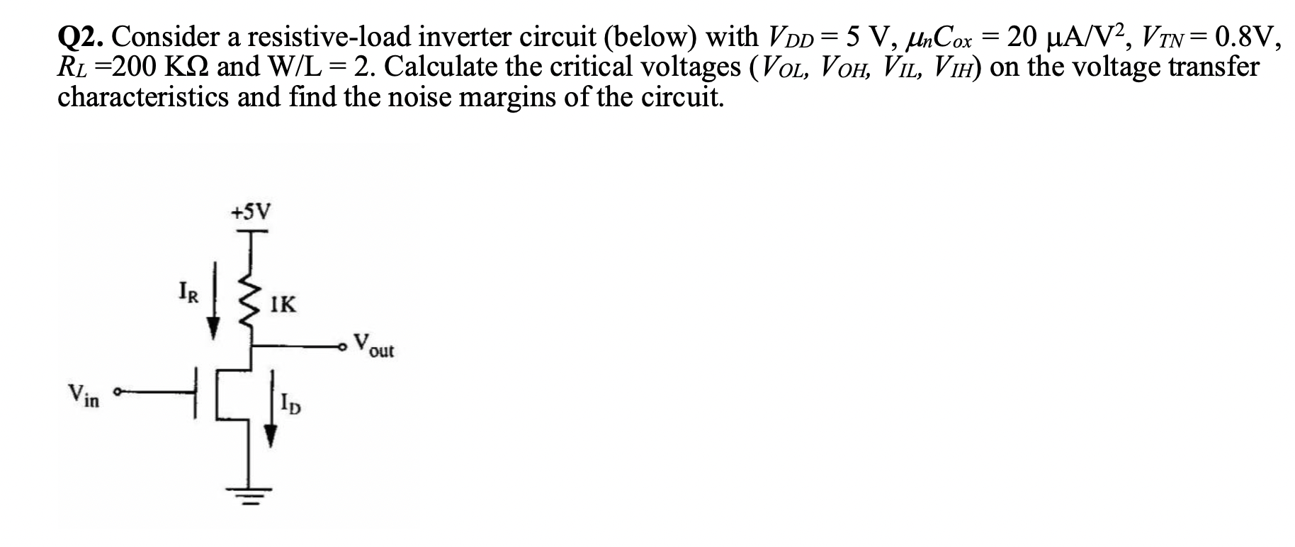 Solved Q2. Consider a resistive-load inverter circuit | Chegg.com