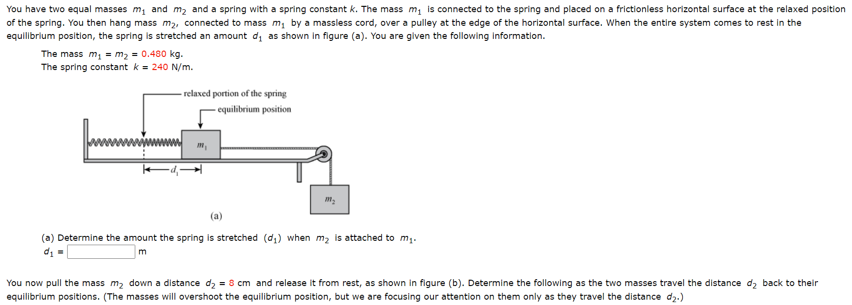 Solved You have two equal masses my and m2 and a spring with | Chegg.com