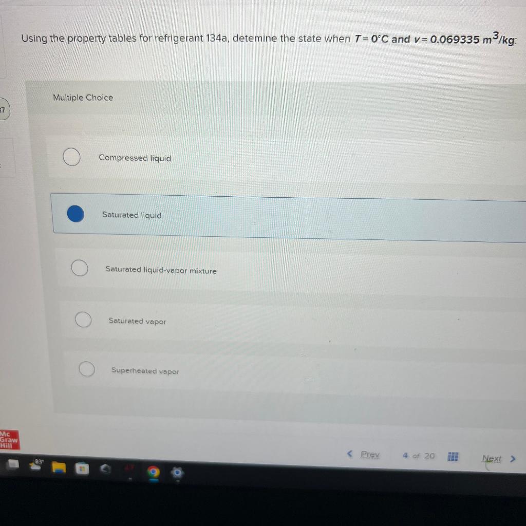 Solved Using the property tables for refrigerant 134a, | Chegg.com