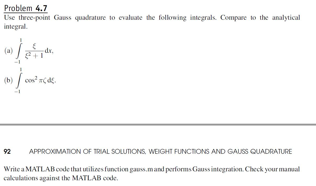 Solved Problem 4.7 Use three-point Gauss quadrature to | Chegg.com