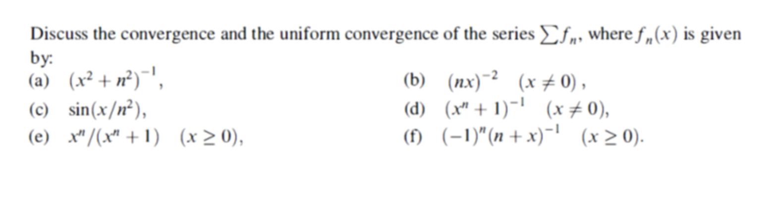 Solved Discuss the convergence and the uniform convergence | Chegg.com