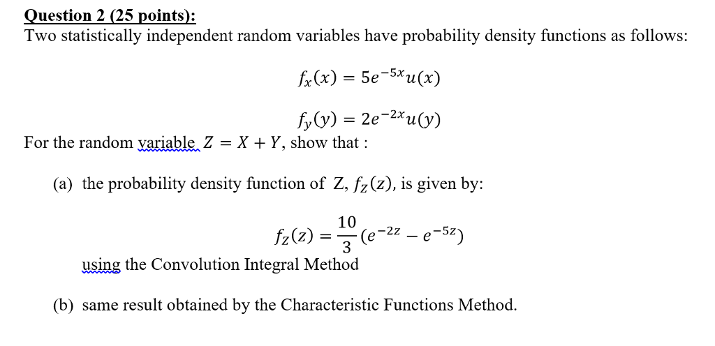 Solved Question 2 (25 points): Two statistically independent | Chegg.com