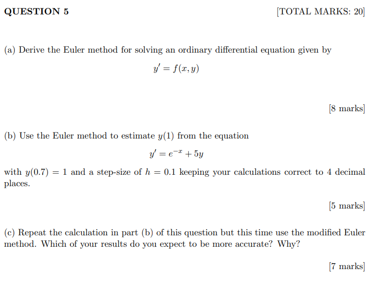 Solved (a) Derive the Euler method for solving an ordinary | Chegg.com Solved (a) Derive the Euler method for solving an ordinary | Chegg.com