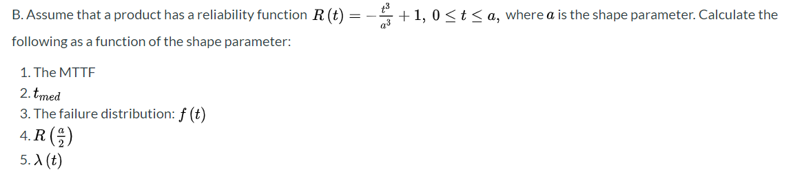 Solved B. Assume that a product has a reliability function R | Chegg.com