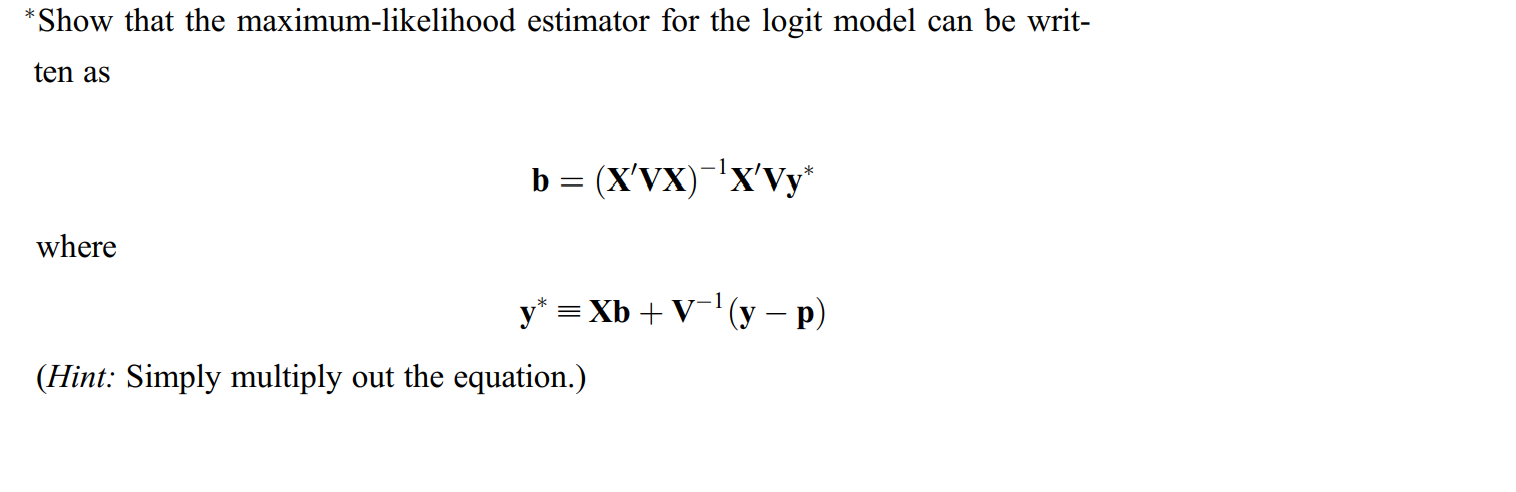 *Show that the maximum-likelihood estimator for the | Chegg.com