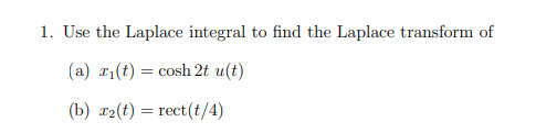 Solved 1. Use the Laplace integral to find the Laplace | Chegg.com