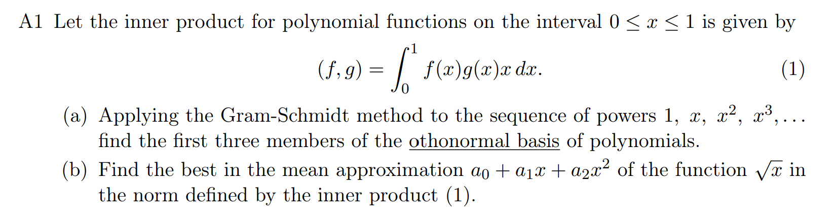 Solved (a) Applying the Gram-Schmidt method to the sequence | Chegg.com