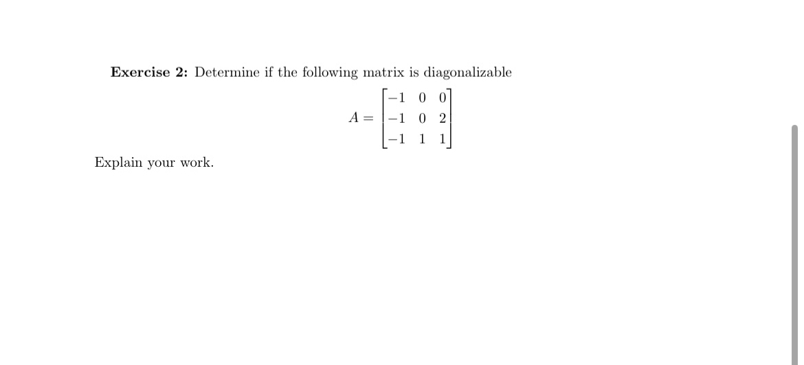 Solved Exercise 2: Determine if the following matrix is | Chegg.com