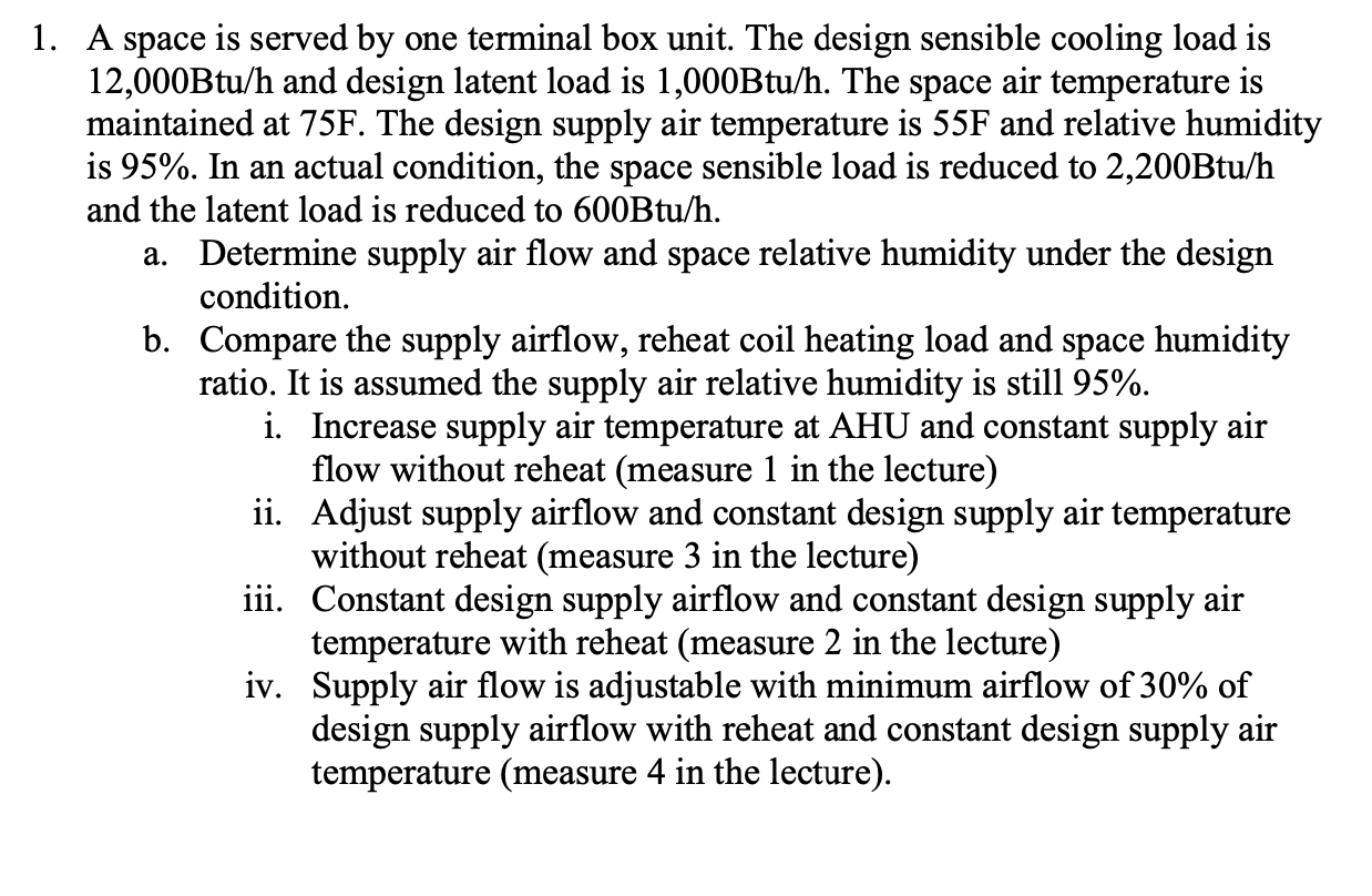 1. A space is served by one terminal box unit. The | Chegg.com