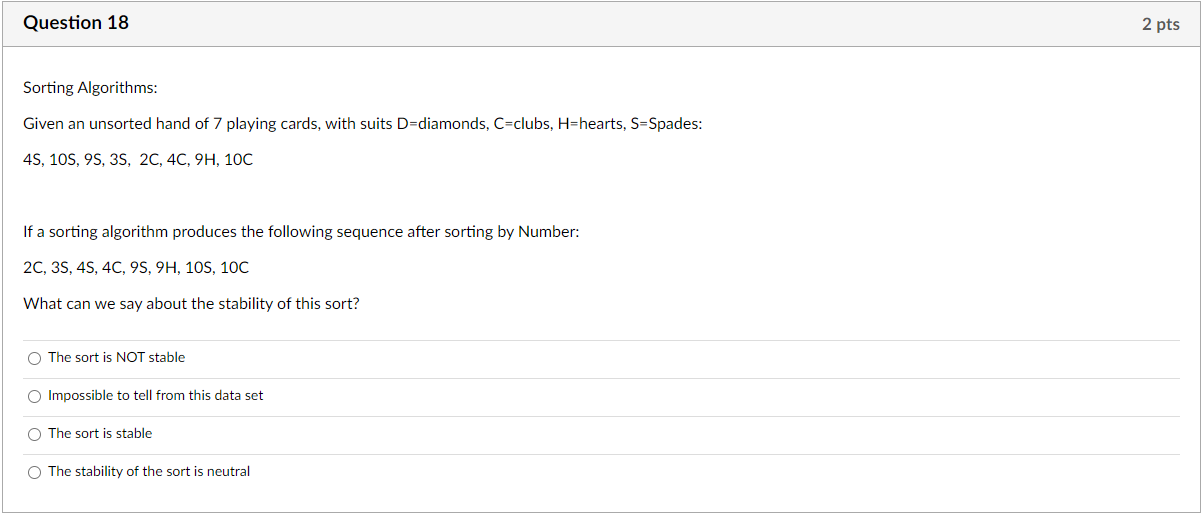 Solved Question 18 2 pts Sorting Algorithms: Given an | Chegg.com