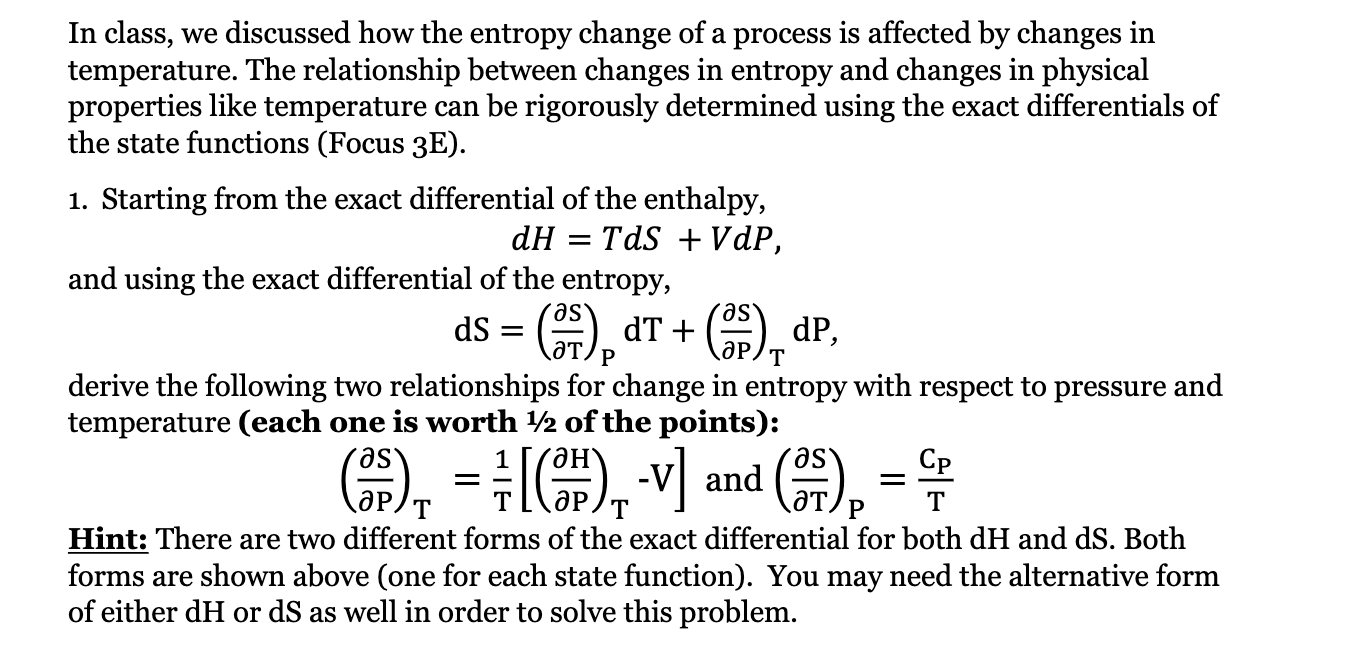 Solved In class, we discussed how the entropy change of a | Chegg.com