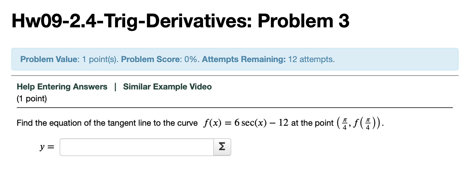 Solved Hw09-2.4-Trig-Derivatives: Problem 3 Problem Value: 1 | Chegg.com