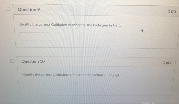 Solved Question 9 1 pts ldentify the correct Oxidation | Chegg.com Solved Question 9 1 pts ldentify the correct Oxidation | Chegg.com
