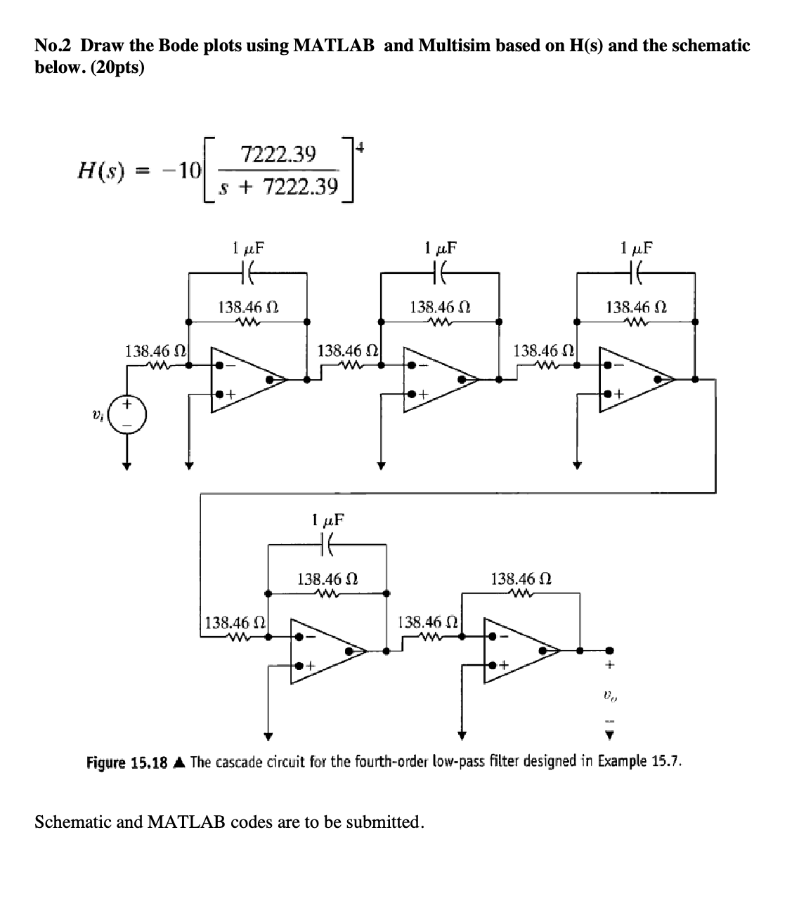 Solved No. 2 ﻿Draw the Bode plots using MATLAB and Multisim | Chegg.com