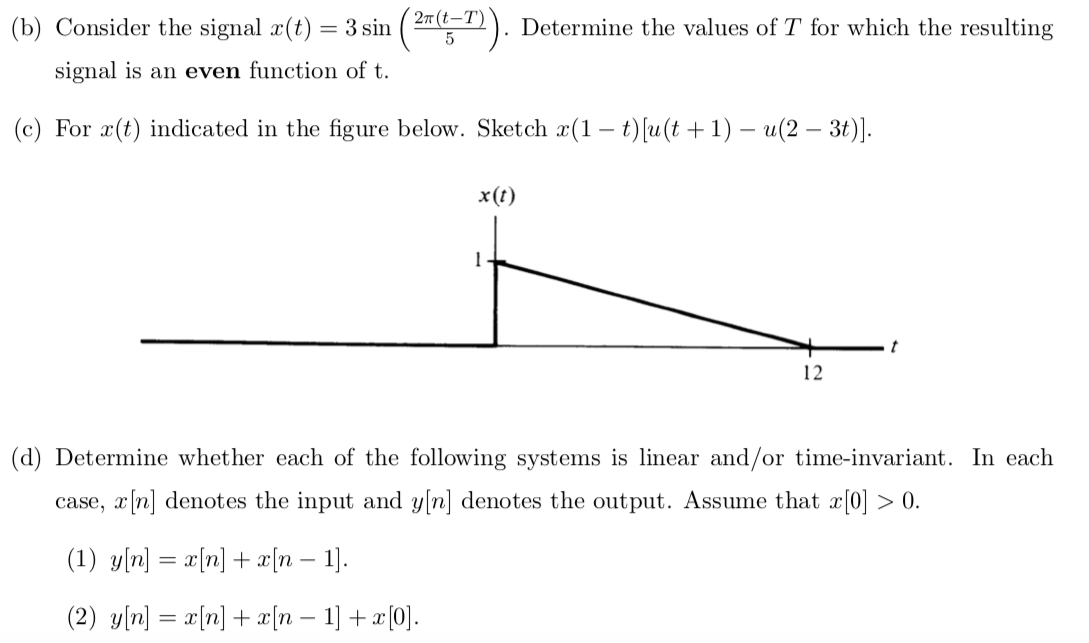 Solved (b) Consider the signal x(t) = 3 sin ( 21(4-T)). | Chegg.com