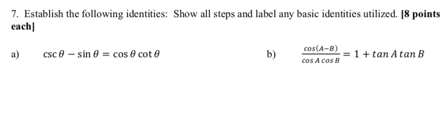 Solved 7. Establish the following identities: Show all steps | Chegg.com