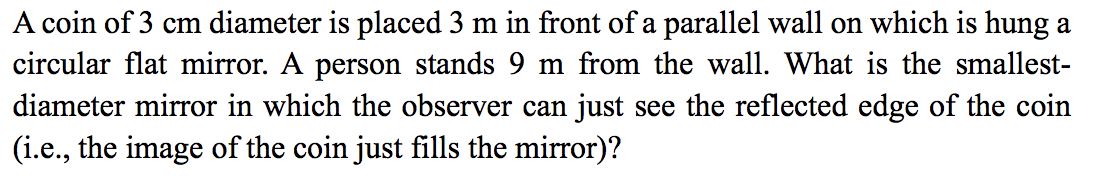 Solved A coin of 3 cm diameter is placed 3 m in front of a | Chegg.com