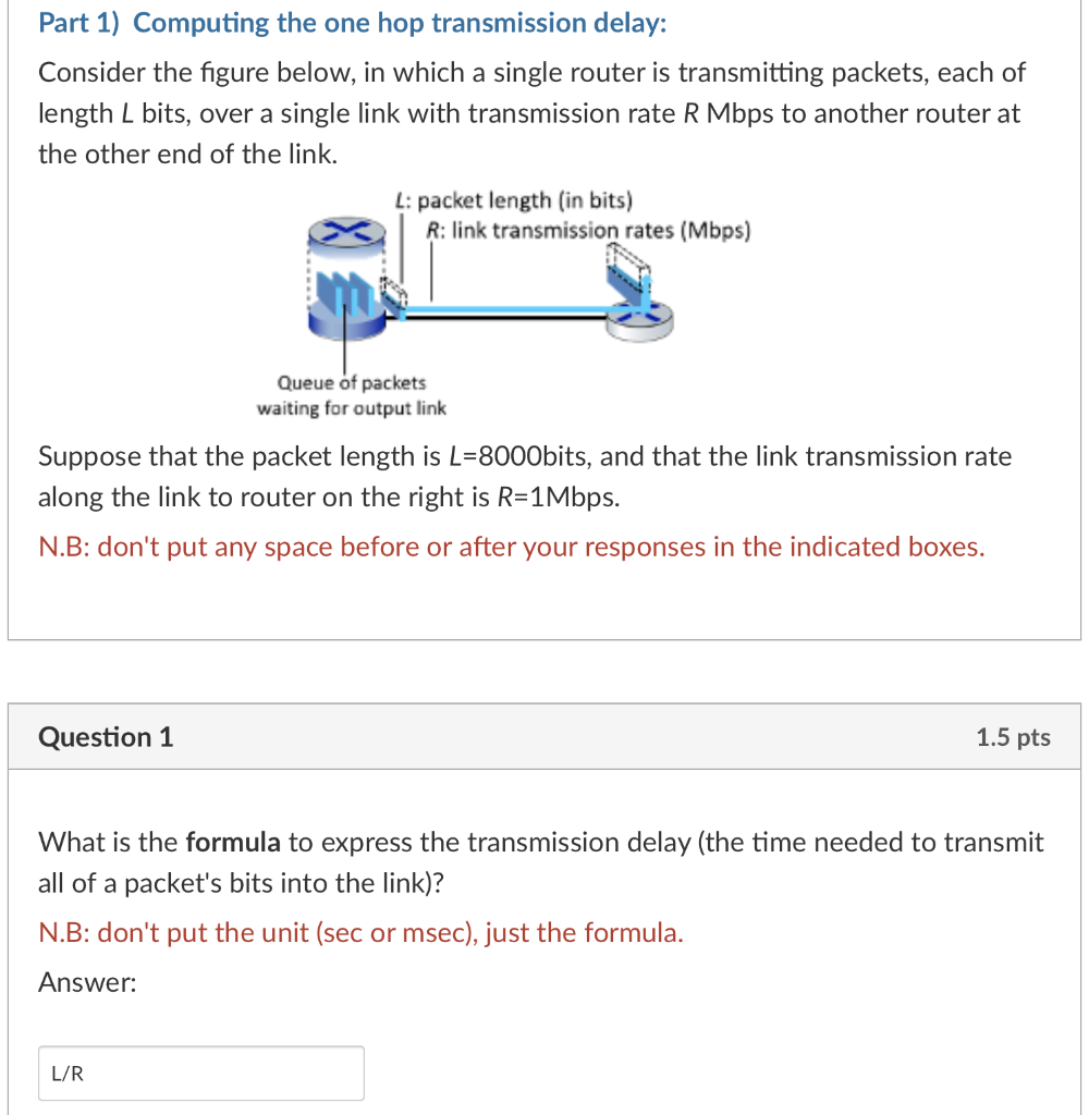 Solved Part 1) Computing the one hop transmission delay: | Chegg.com