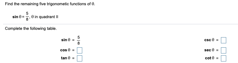 Solved Find the remaining five trigonometic functions of e. | Chegg.com