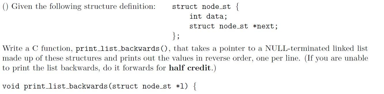Solved Write a C function, print_list_backwards (), that | Chegg.com