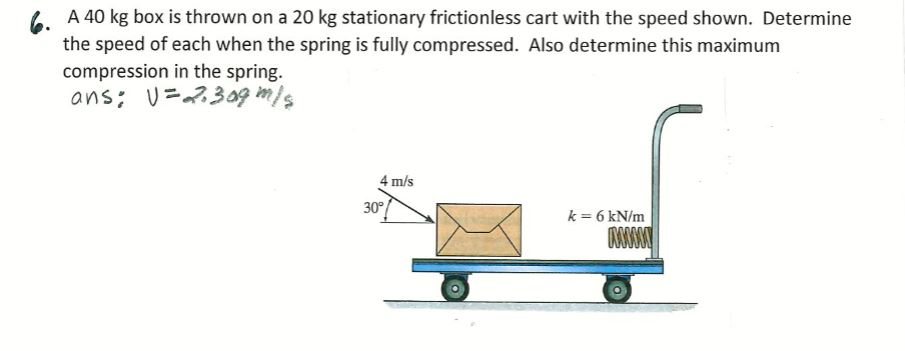 Solved A 40 kg box is thrown on a 20 kg stationary | Chegg.com
