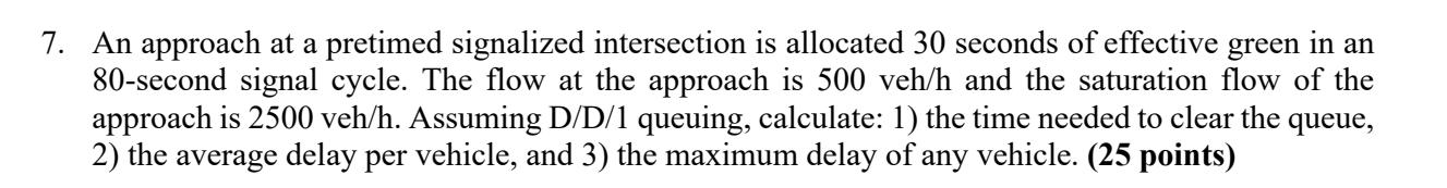 Solved 7. An approach at a pretimed signalized intersection | Chegg.com