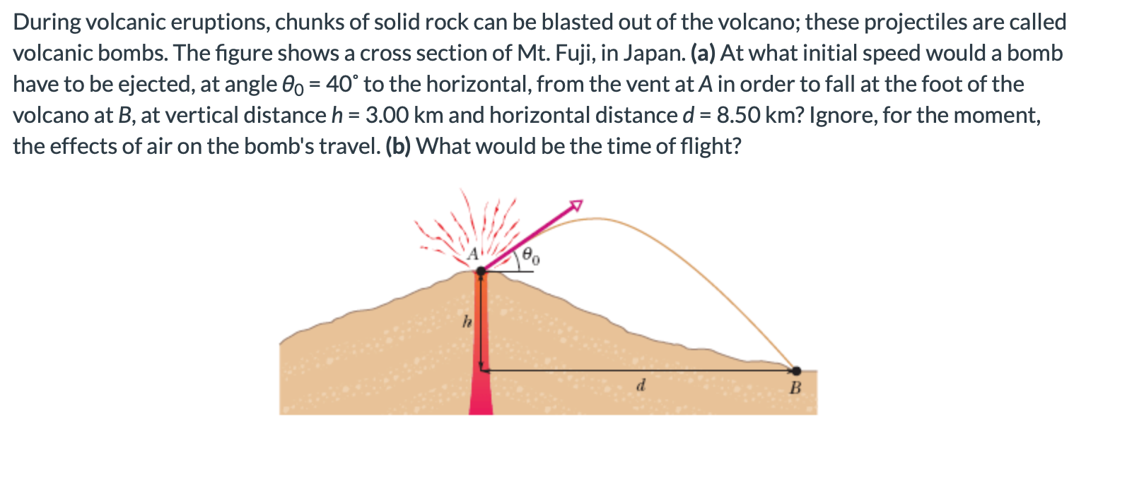 Solved During volcanic eruptions, chunks of solid rock can | Chegg.com