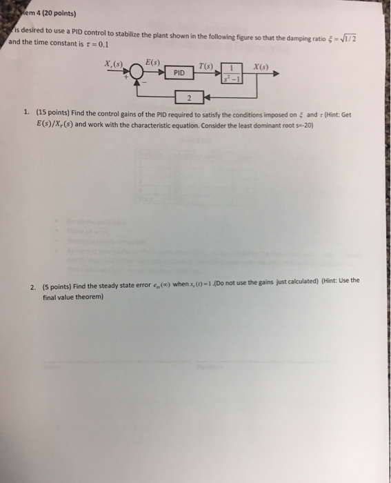 Solved desired to use a PID control to stabilize the plant | Chegg.com