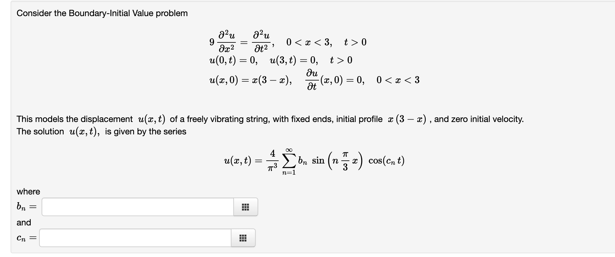 Solved Consider the Boundary-Initial Value problem azu 22u 9 | Chegg.com