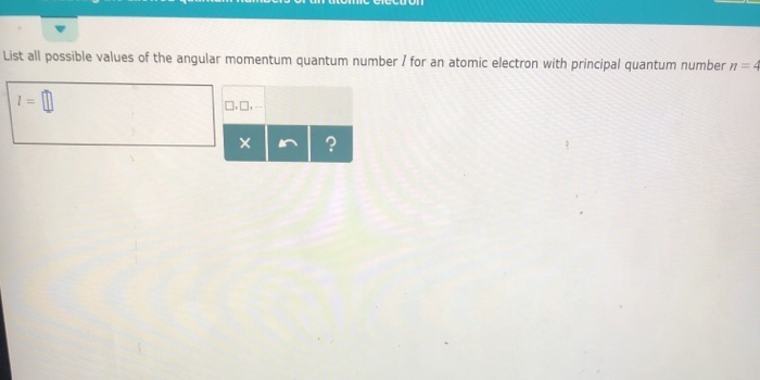Solved List all possible values of the angular momentum | Chegg.com