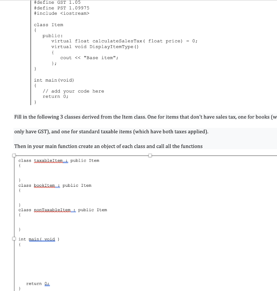 Solved ll in the following 3 classes derived from the Item | Chegg.com